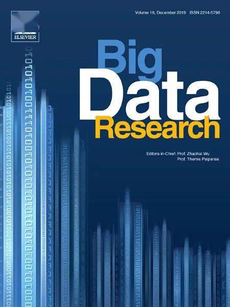 主编访谈 | Big Data Research重视学科交叉和产学研结合_数据
