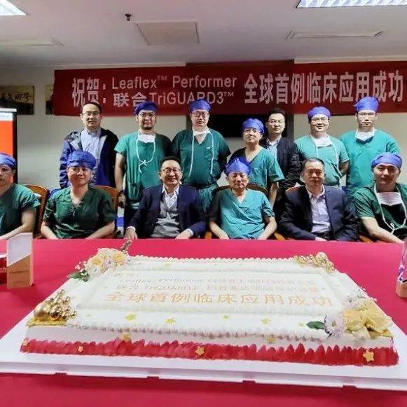 全球首例！董念国、吴永健、彭小平教授三方团队成功完成Leaflex™ Performer联合TriGUARD3™人体应用_进行