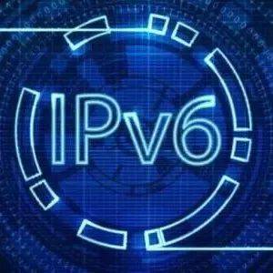 我国IPv6规模部署和应用取得积极进展 主要移动应用程序IPv6支持度稳步提升_监测
