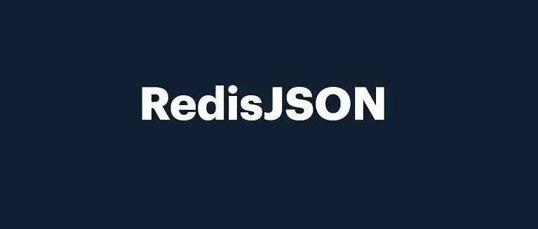 RedisJSON 横空出世！_性能_搜索_MongoDB