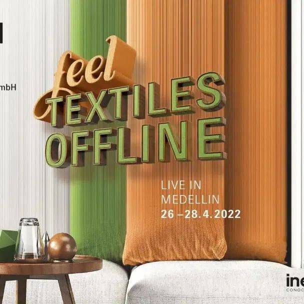 展讯|首届heimtextil Colombia将于4月在哥伦比亚麦德林国际会展中心举行！_市场_纺织品_地区