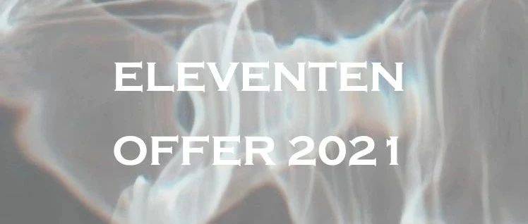2021 ELEVENTEN-offer战绩榜｜伦艺UAL、柏丽慕达Polimoda、曼彻斯特、威敏等名校offer刷不停！_Martins ...