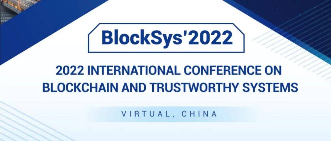 众陶联受邀参加2022年区块链和可信系统国际会议并发表论文_BCSChain_产业_BlockSys'