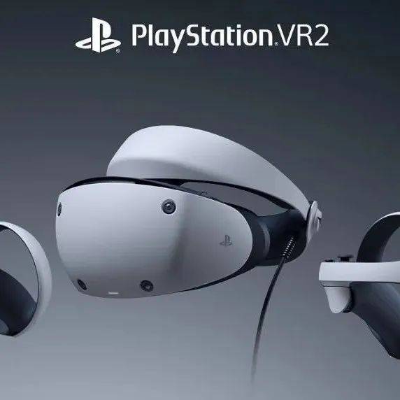 Sony PS VR2将于明年初发出，20款游戏为其护航_玩家_主机_技术