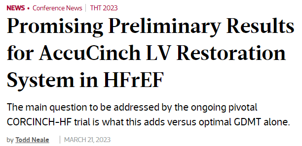探索 | AccuCinch经导管心室修复系统应用于HFrEF患者的初步研究结果——CORCINCH研究初步结果_治疗_症状_心脏
